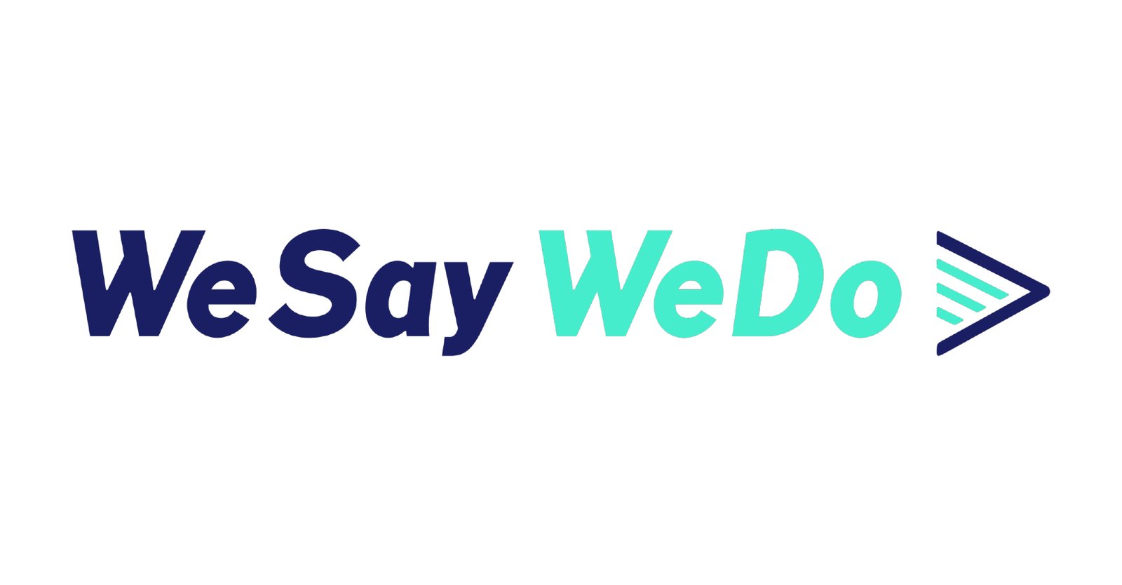About – We Say We Do - We Say - We Do